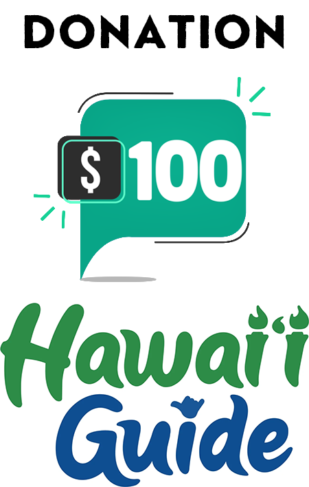 Support with $100.00 Donation – Hawaii Guide