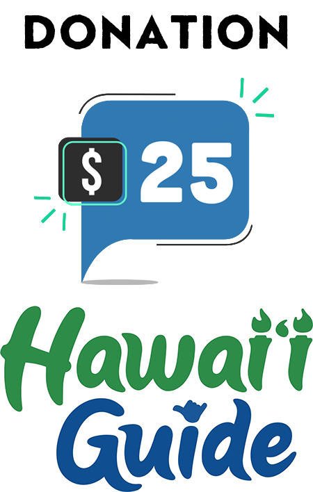 Support with $25.00 Donation – Hawaii Guide